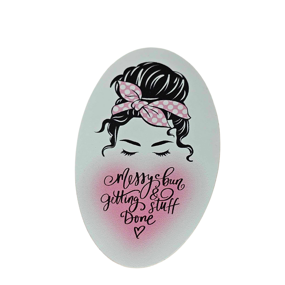 Messy Bun and Getting Stuff Done Sticker – Humble Stitch